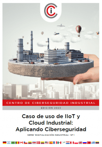 Caso de uso de IIoT y Cloud Industrial. Aplicando Ciberseguridad 2023 - Centro de Ciberseguridad ...